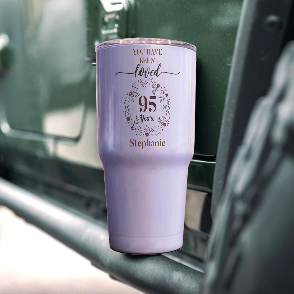 Wonderful Floral 95th Birthday Gift, You Have Been Loved 95 Years Fabulous Birthday Custom Personalized Name Insulated Tumbler 30oz Lid