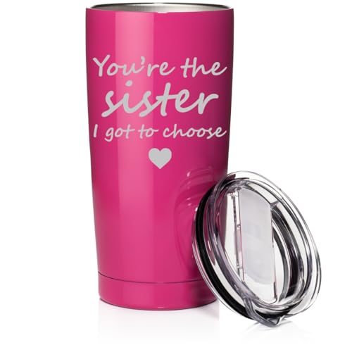 Smooth Body Tumbler Stainless Steel Vacuum Insulated Travel Mug Cup Gift You're The Sister I Got To Choose Best Friend (Hot Pink, 20 oz)