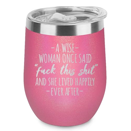 shop4ever A Wise Woman Once Said F This And She Lived Happily Ever After Engraved Insulated Stainless Steel Wine Tumbler with Lid 12 oz. Funny Divorce Retirement Feminist Gift (Pink Sparkle)