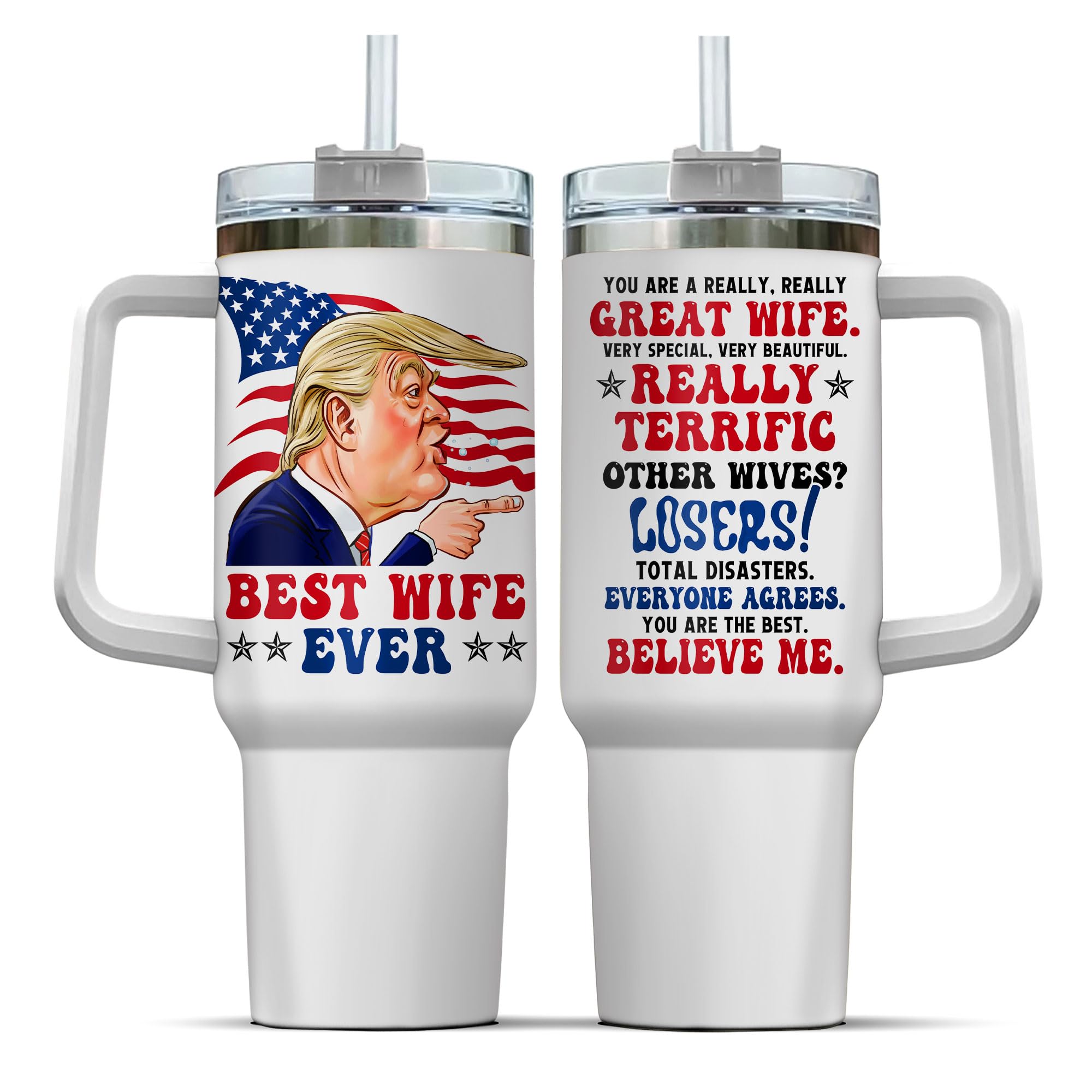 9GIFT4YOU Trump Best Wife Ever Tumbler 40 Oz With Handle, Lid and Straw - American Insulated Cup for Hot and Cold Drinks