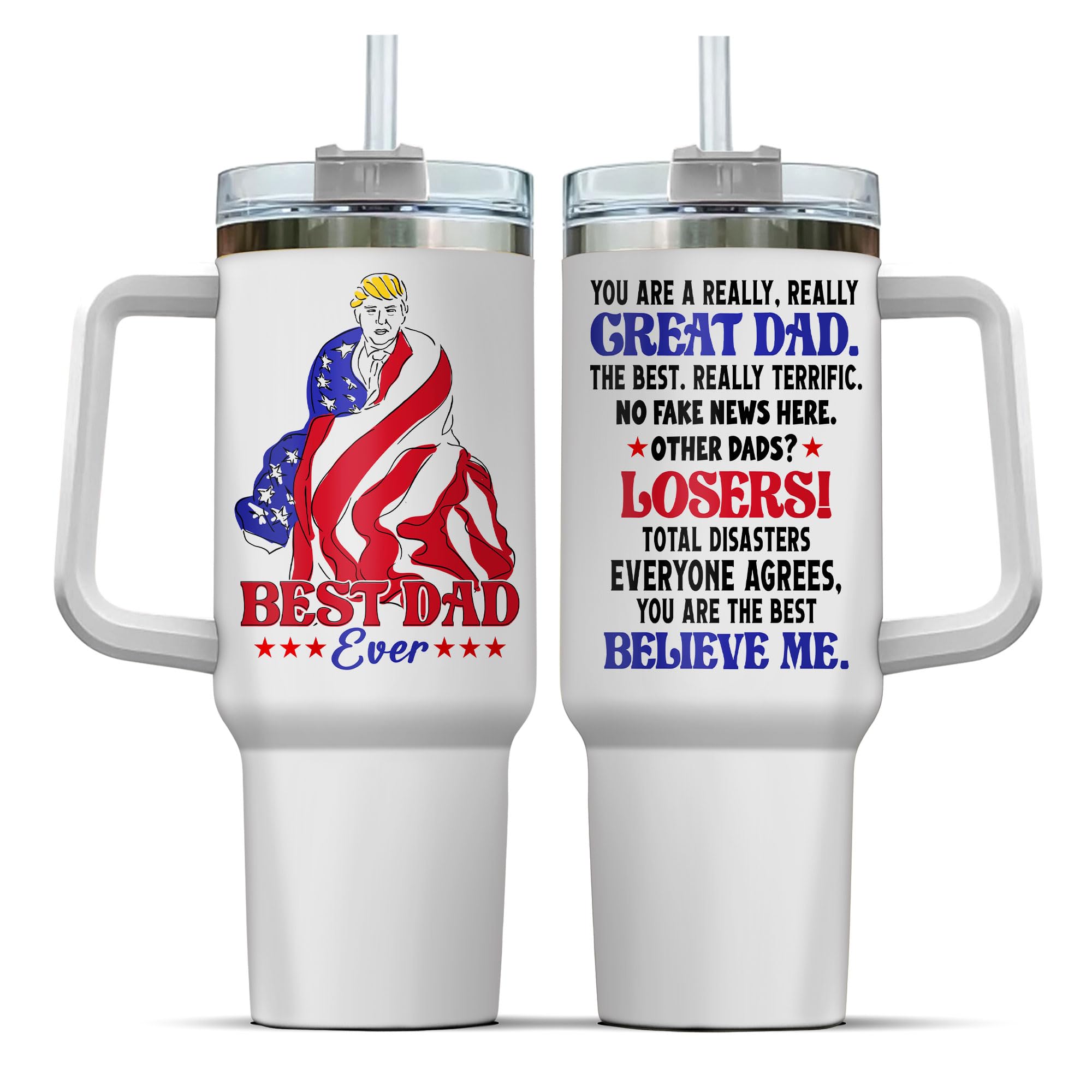 UNILYLY Trump Best Dad Ever, 40 Oz Tumbler With Handle Lid And Straw, Dad Travel Coffee Mug Cup, Trump Gifts, Coffee Day Fathers