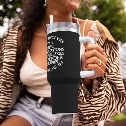 YVNUM 40 oz Tumblers with White Handle,If It Involves True Crime Stainless Steel Thermos Travel Coffee Mug for Water, Iced Tea or Coffee,with Lid Straw Leakproof