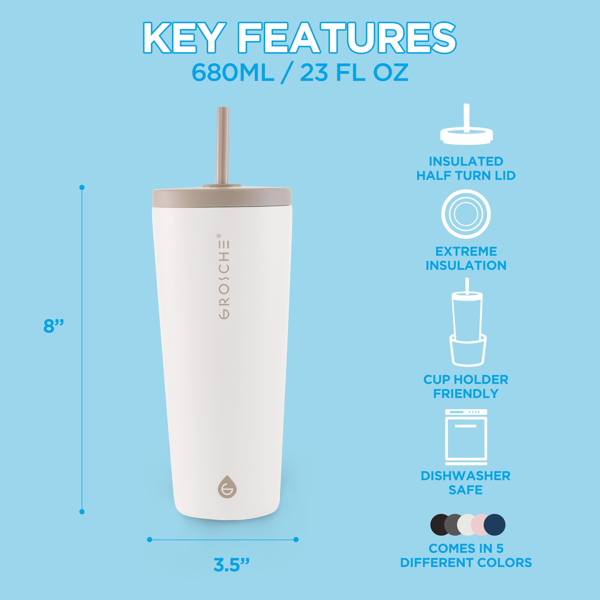 GROSCHE Jasper 23oz Tumbler with straw. Extreme Insulation, Classy Design, Built to Last, Insulated Stainless Steel Tumbler with Lid and Straw - White