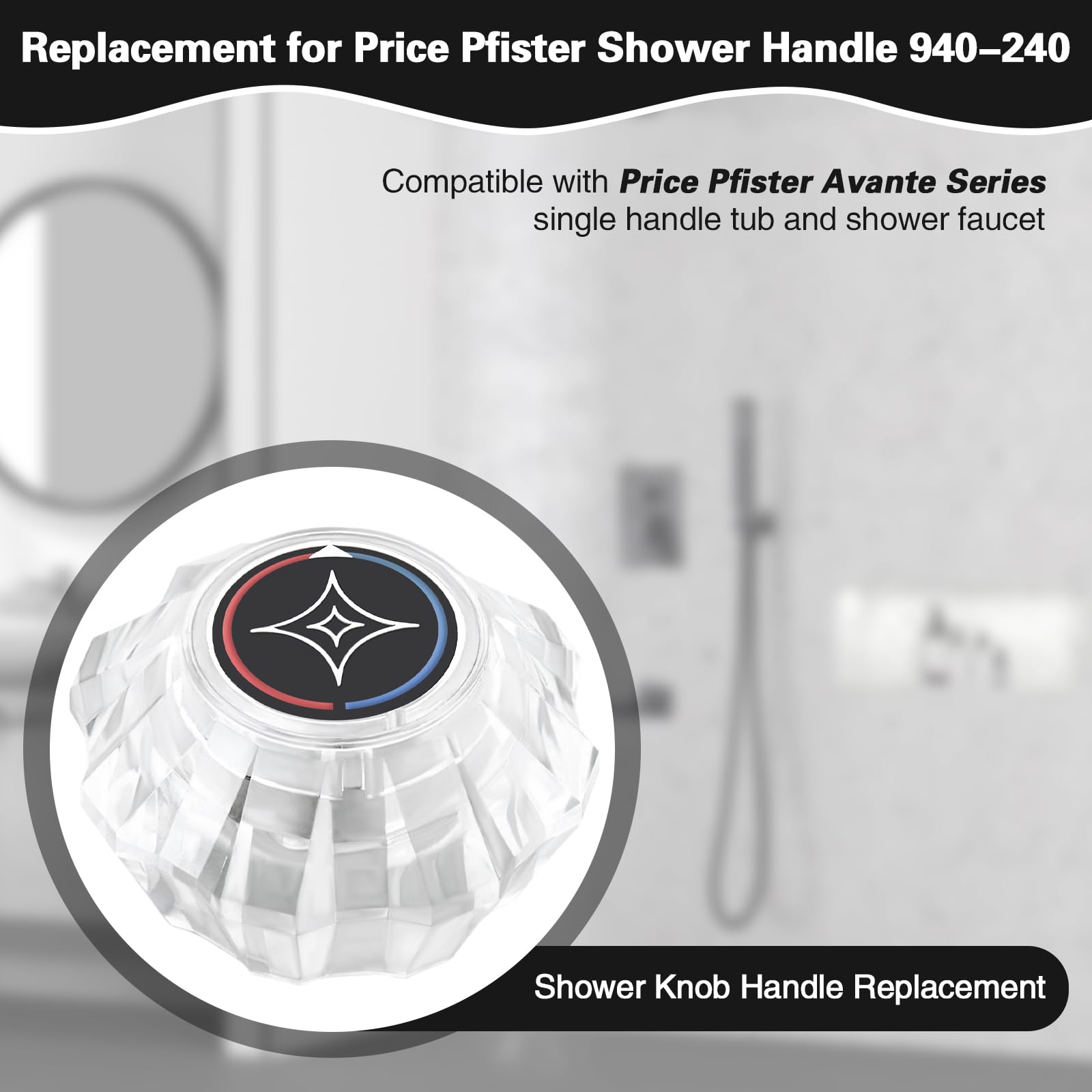 LavishStream Shower Knob Replacement for Price Pfister Shower Handle 940-240 One-Handle Tub Kit Clear Acrylic