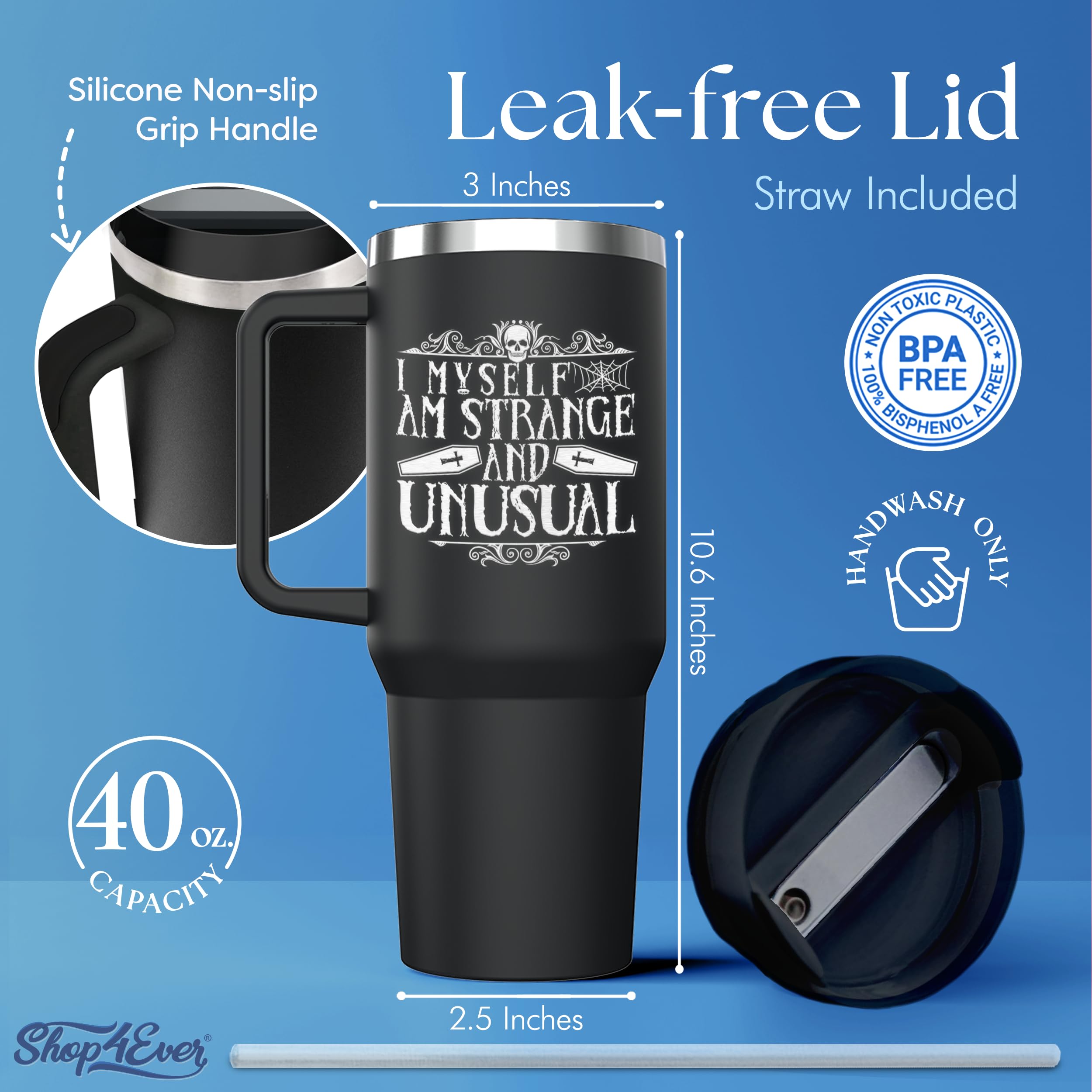 shop4ever I Myself am Strange and Unsual Engraved Insulated Stainless Steel Tumbler with Handle, Lid, and Straw 40 oz. (Black)