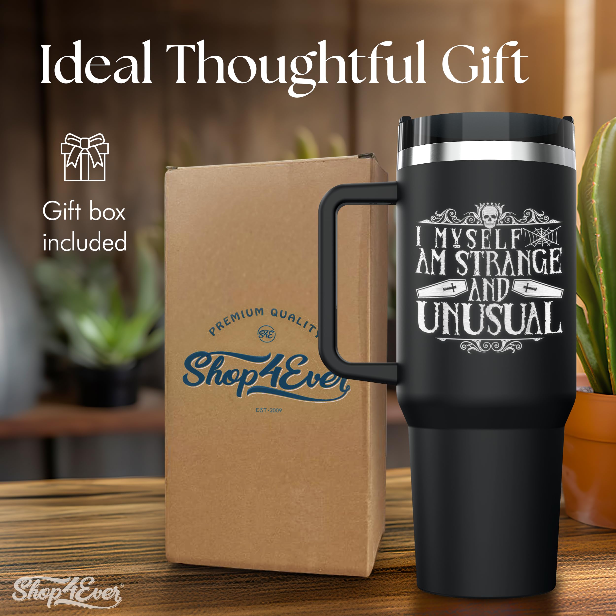shop4ever I Myself am Strange and Unsual Engraved Insulated Stainless Steel Tumbler with Handle, Lid, and Straw 40 oz. (Black)