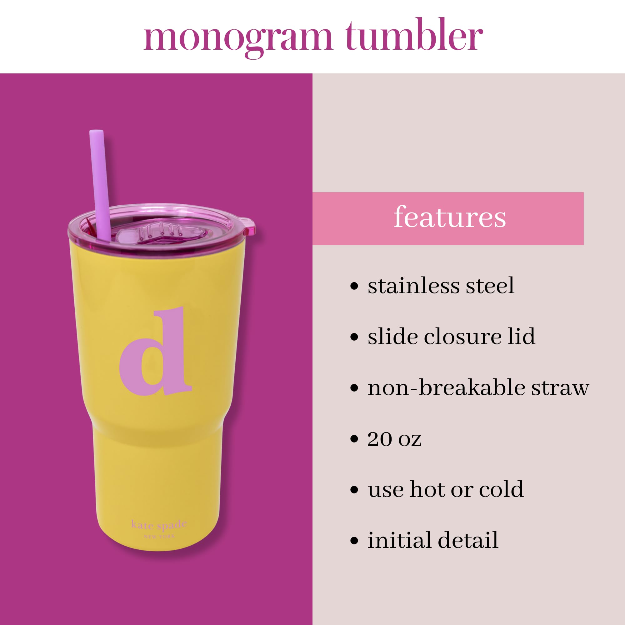 kate spade new york 20 Ounce Insulated Initial Tumbler for Cold and Hot Drinks with Reusable Straw, Stainless Steel Travel Cup with Slide Top Lid (D)