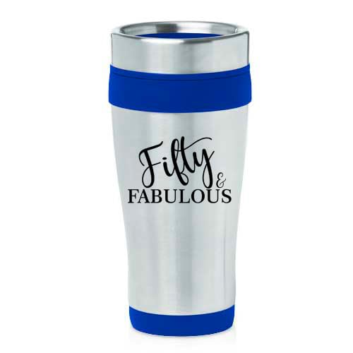 16oz Insulated Stainless Steel Travel Mug Coffee Mug Tumbler Fifty And Fabulous 50th Birthday (Blue)