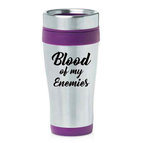 16oz Insulated Stainless Steel Travel Mug Coffee Mug Tumbler Blood Of My Enemies (Purple)