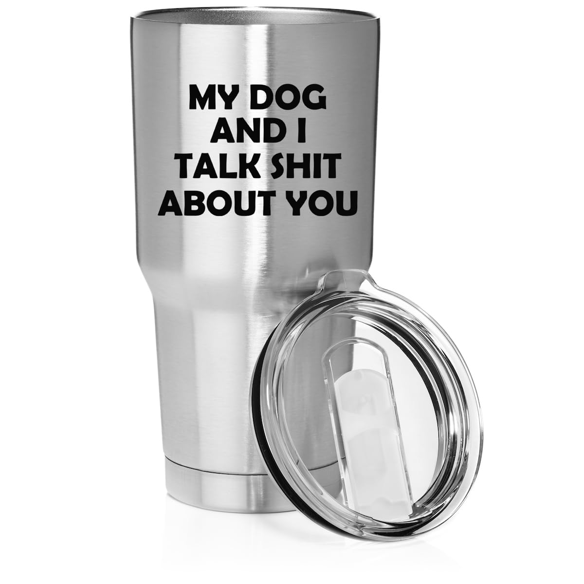 Smooth Body Tumbler Stainless Steel Vacuum Insulated Travel Mug Cup Gift My Dog And I Talk About You Funny (Stainless Steel, 30 oz)