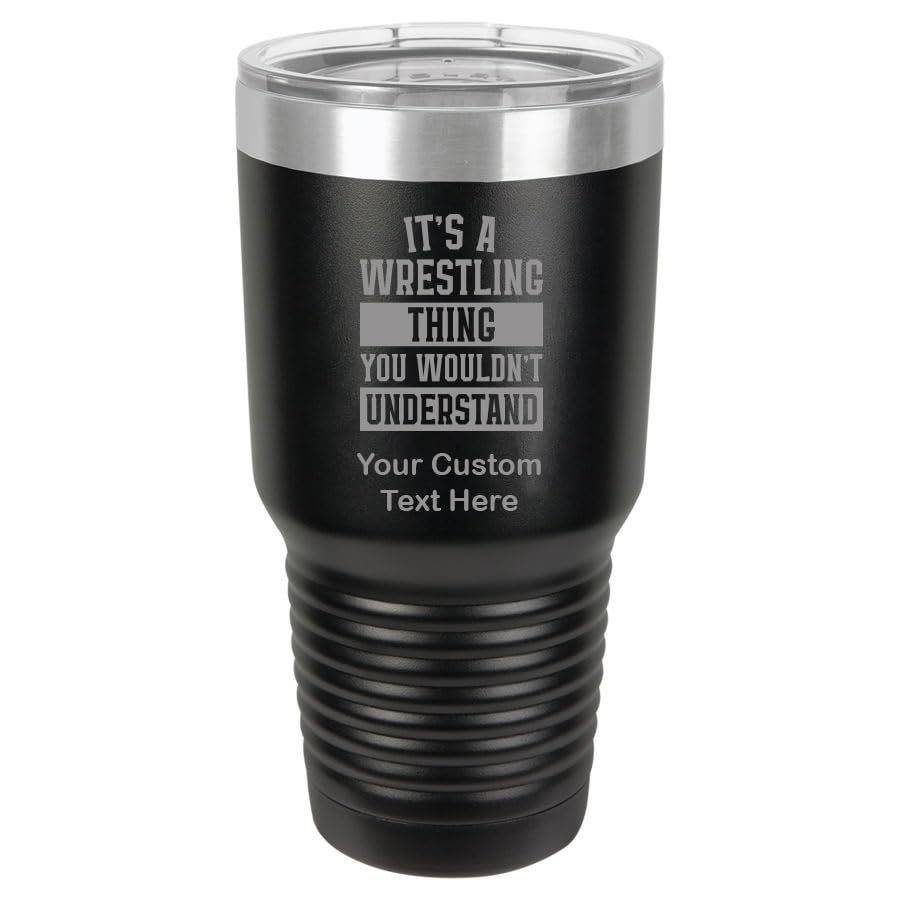 30-Ounce Vacuum Insulated Stainless Steel Tumbler Customized Double-Walled Laser Engraved Coffee Travel Mug It's a Wrestling Thing You Wouldn't Understand, Personalized