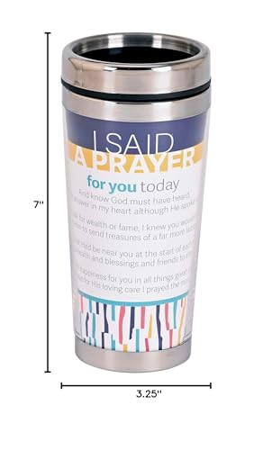 Dicksons I Said A Prayer For You Today, Multicolor 16 Ounce Stainless Steel Insulated Travel Tumbler
