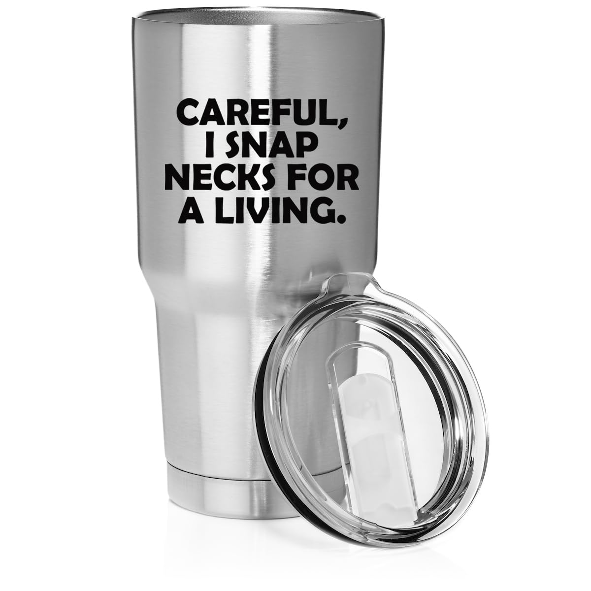Smooth Body Tumbler Stainless Steel Vacuum Insulated Travel Mug Cup Gift Careful I Snap Necks For A Living Chiropractor Funny (30 oz, Stainless Steel)
