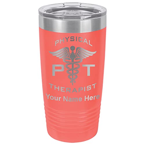LaserGram 20oz Vacuum Insulated Tumbler Mug, PT Physical Therapist, Personalized Engraving Included (Coral)