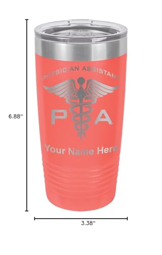 LaserGram 20oz Vacuum Insulated Tumbler Mug, PA Physician Assistant, Personalized Engraving Included (Coral)
