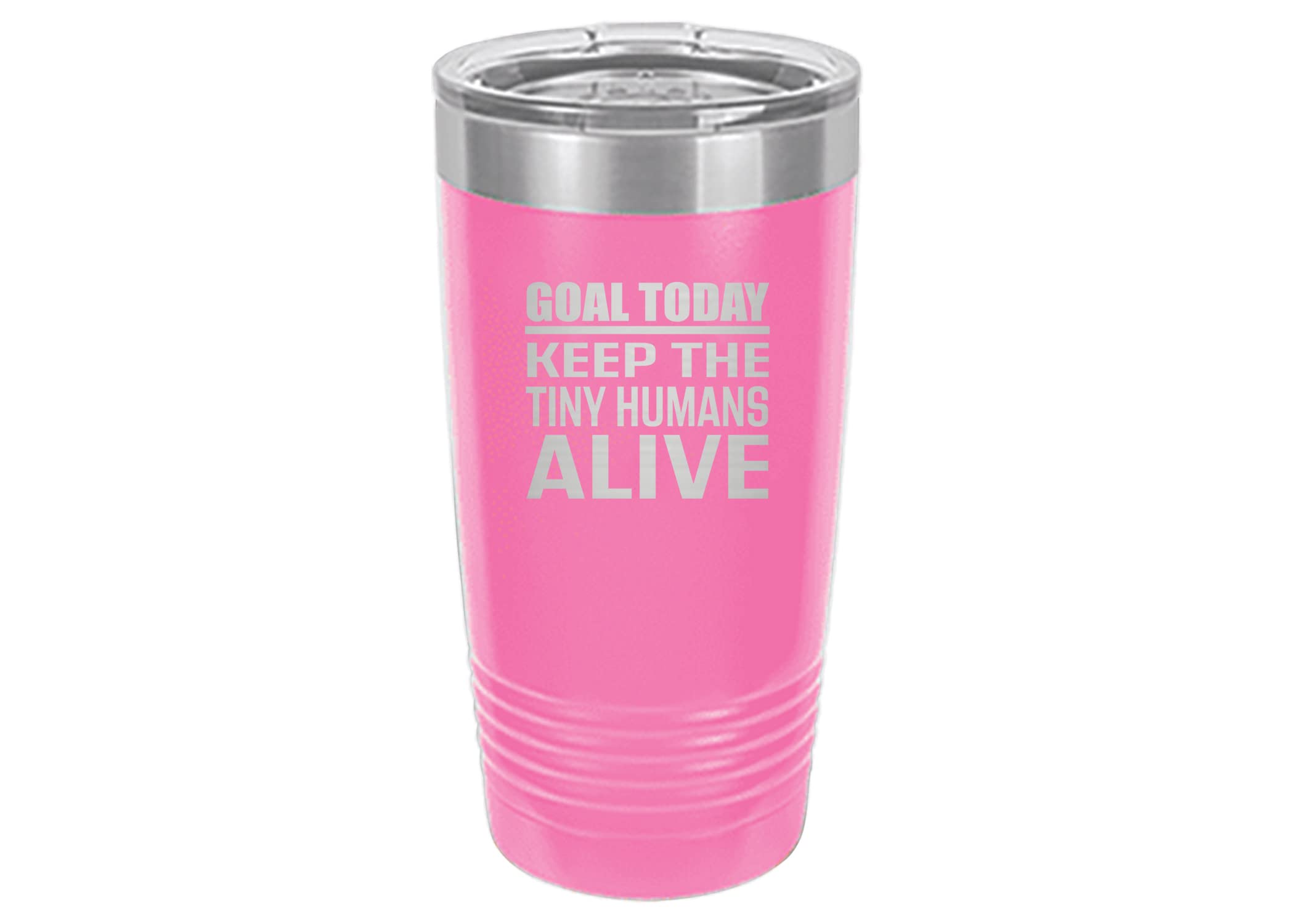 Rogue River Tactical Funny Mom Goal Today Keep The Tiny Humans Alive 20 Oz. Travel Tumbler Mug Cup w/Lid Vacuum Insulated Hot or Cold Mother's Day Gift (Pink)