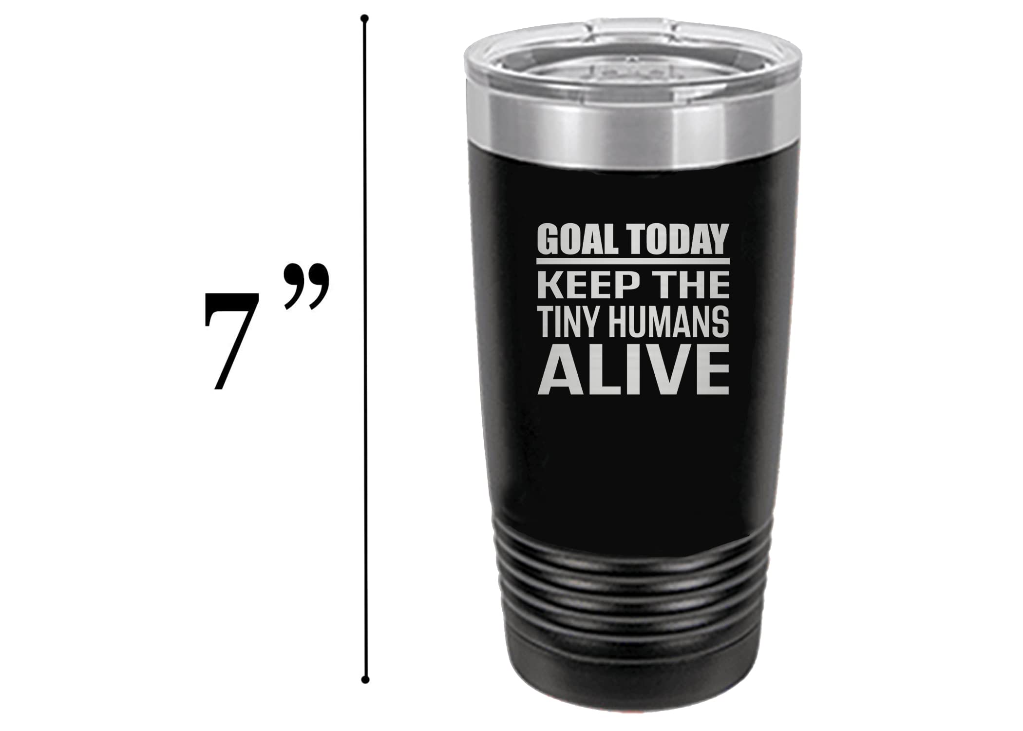 Rogue River Tactical Funny Mom Goal Today Keep The Tiny Humans Alive 20 Oz. Travel Tumbler Mug Cup w/Lid Vacuum Insulated Hot or Cold Mother's Day Gift (Black)