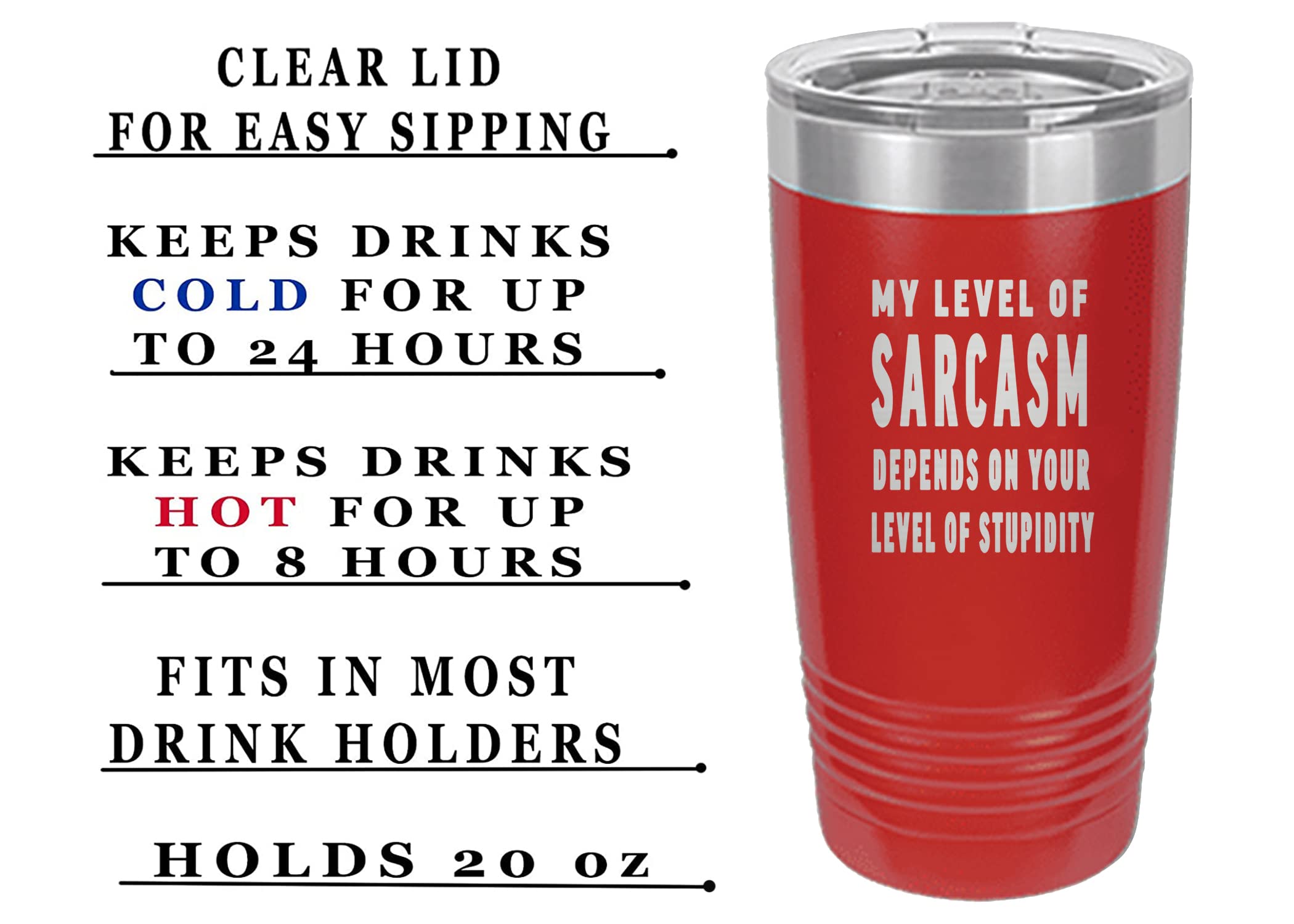 Rogue River Tactical Funny Sarcastic Office Work 20 Oz. Travel Tumbler Mug Cup w/Lid Vacuum Insulated Hot or Cold Level of Sarcasm (Red)