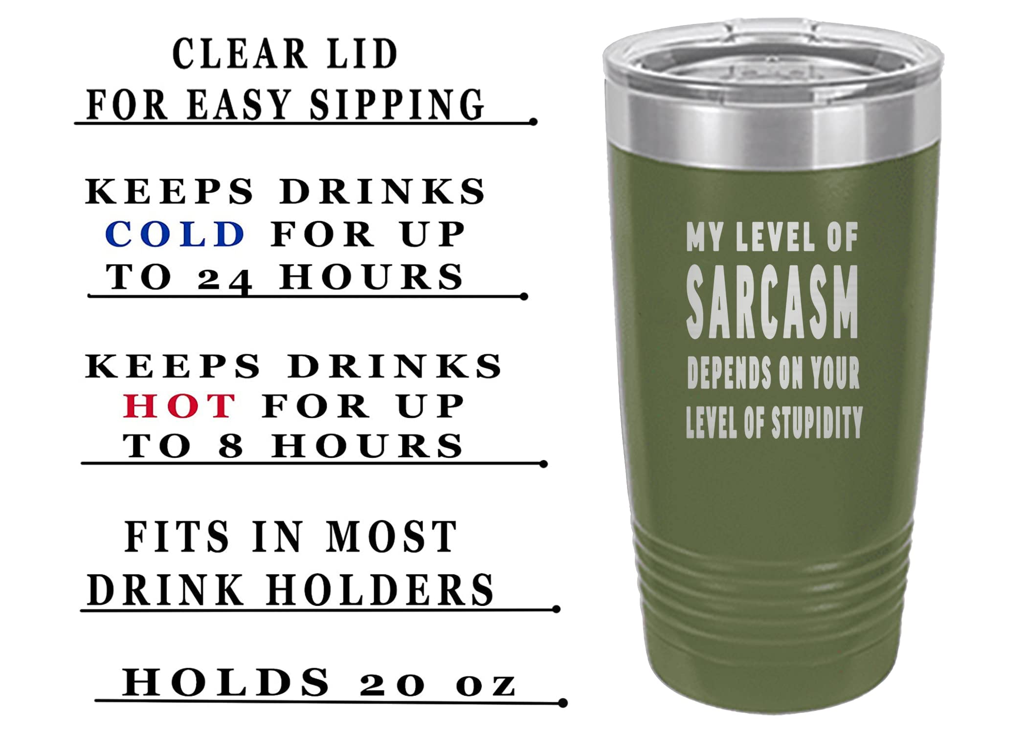 Rogue River Tactical Funny Sarcastic Office Work 20 Oz. Travel Tumbler Mug Cup w/Lid Vacuum Insulated Hot or Cold Level of Sarcasm (Green)