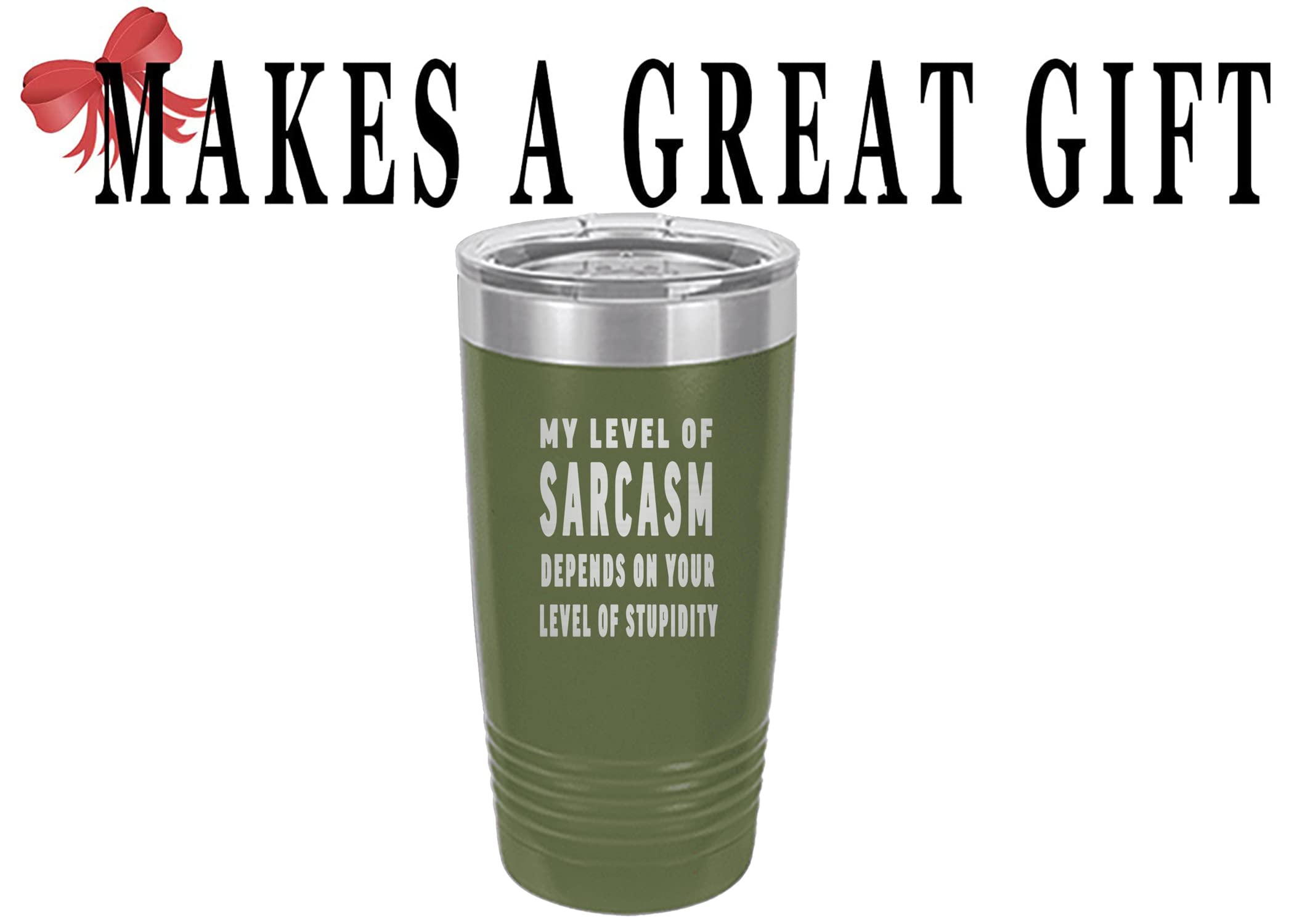 Rogue River Tactical Funny Sarcastic Office Work 20 Oz. Travel Tumbler Mug Cup w/Lid Vacuum Insulated Hot or Cold Level of Sarcasm (Green)