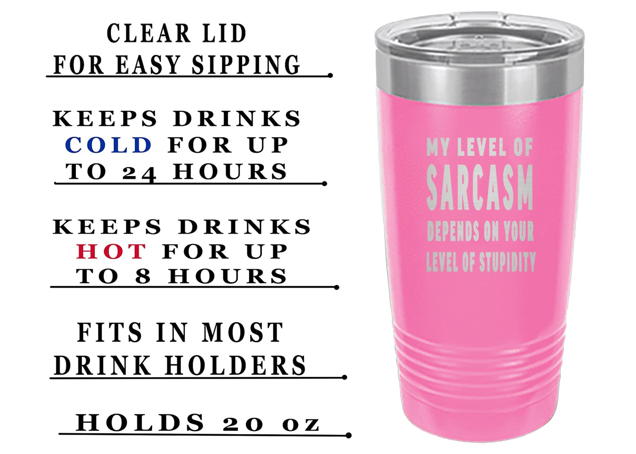 Rogue River Tactical Funny Sarcastic Office Work 20 Oz. Travel Tumbler Mug Cup w/Lid Vacuum Insulated Hot or Cold Level of Sarcasm (Pink)