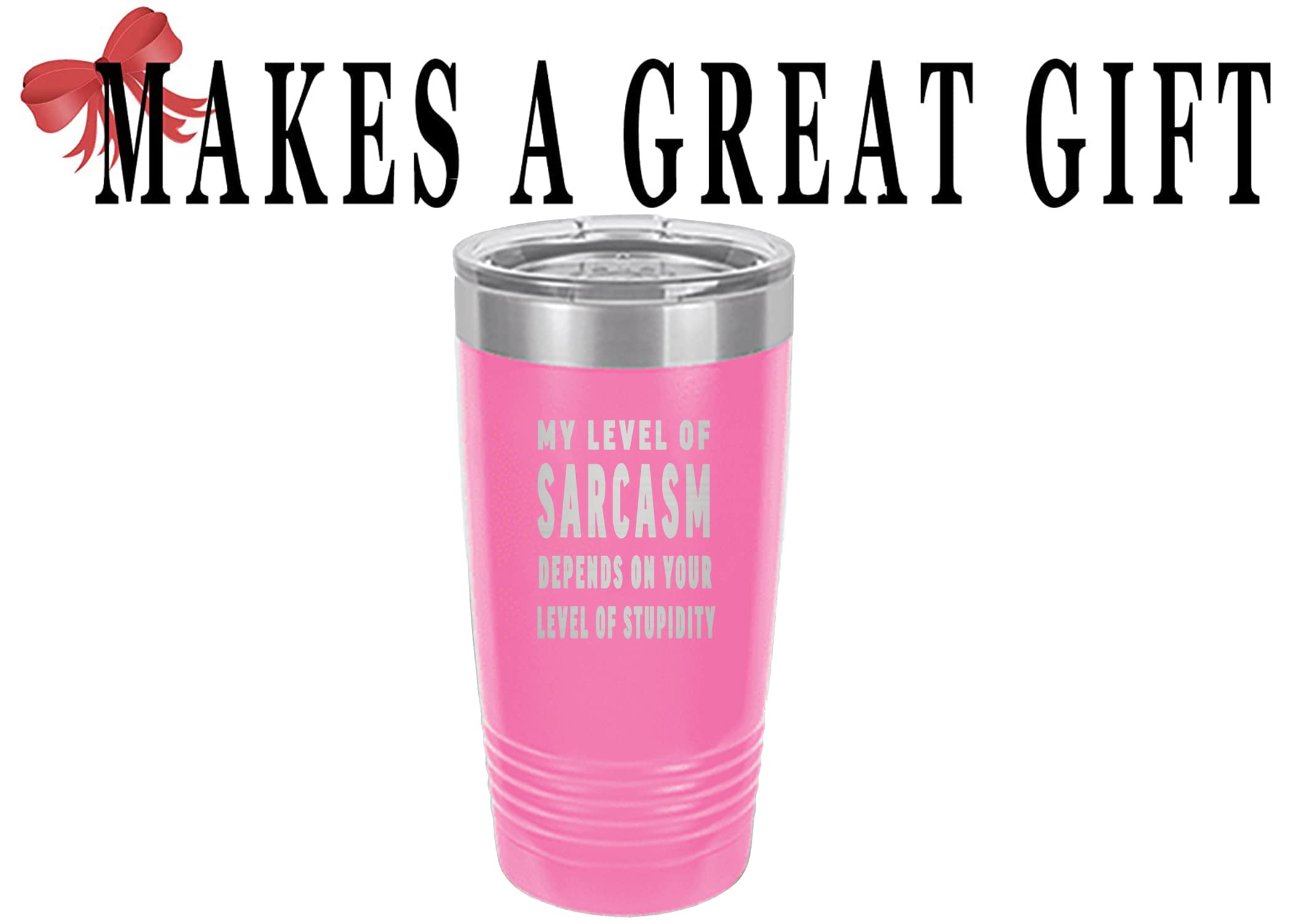 Rogue River Tactical Funny Sarcastic Office Work 20 Oz. Travel Tumbler Mug Cup w/Lid Vacuum Insulated Hot or Cold Level of Sarcasm (Pink)