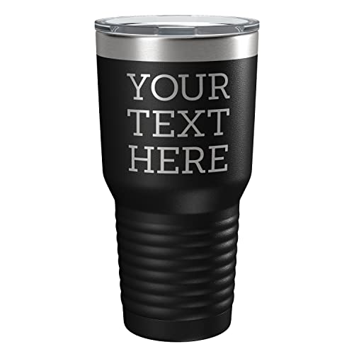 Personalized 30oz (17 Colors) Powder Coated Insulated Stainless Steel Tumbler with Lid, Custom Etched, Customized Text Message Name, Engraved Gift Idea Women Men Him Her, Your Text Here (Black)