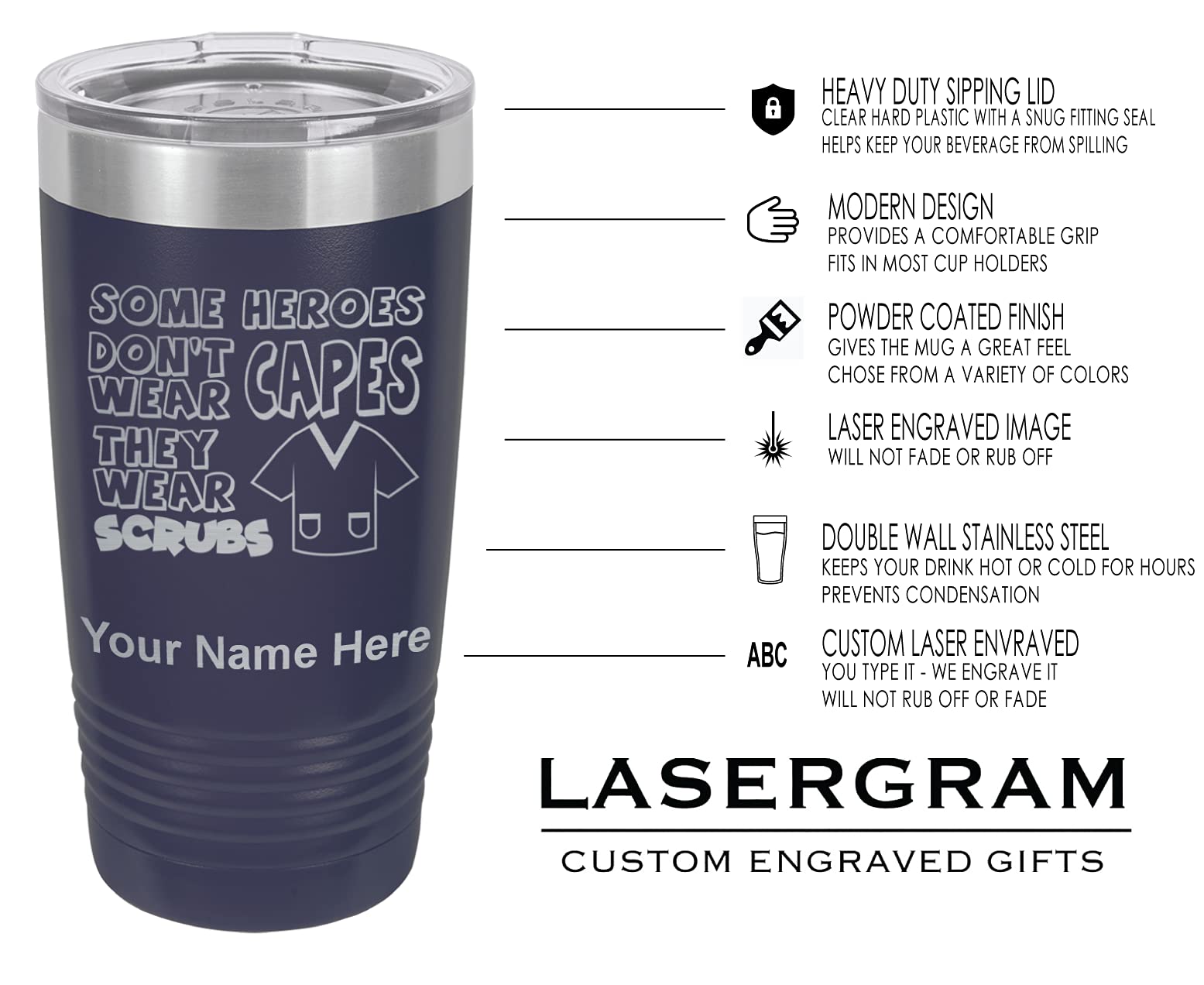 LaserGram 20oz Tumbler Mug | Some Heroes don't Wear Capes, They Wear Scrubs | Personalized Engraving Included (Navy Blue)