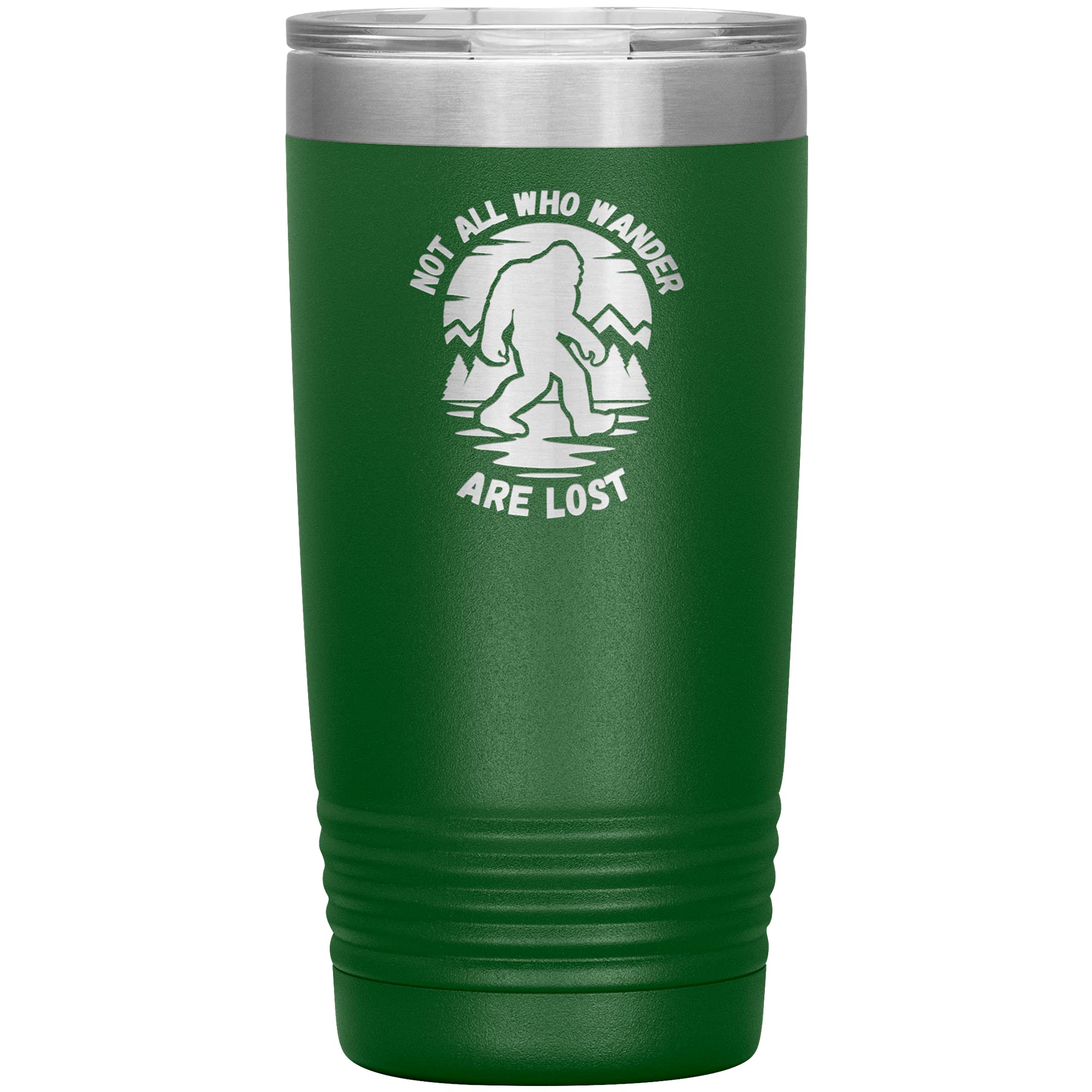 Bigfoot Tumbler Cup with Lid - Not All Who Wander Are Lost - Double Walled, Insulated Sasquatch Travel Coffee Mug - 20 oz (Green)