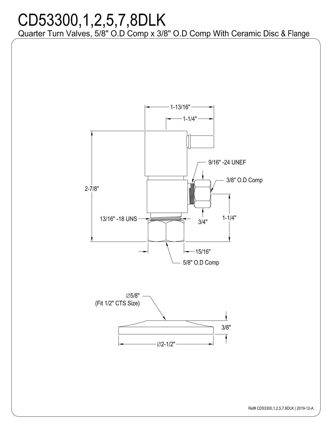 Kingston Brass CD53307DLK 5/8" x 3/8" O.D Anti-Seize Deluxe Quarter Turn Ceramic Hardisc Cartridge Angle Stop with Flange, 2-1/2" (L) x 2-1/2" (W) x 2-7/8" (H), Brushed Brass