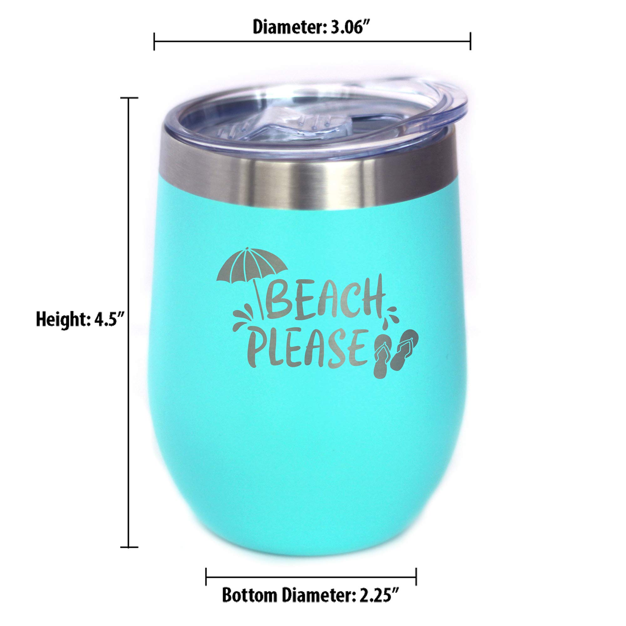 Beach Please - Travel Wine Tumbler with Sliding Lid - Stemless Stainless Steel Insulated Cup - Cute Funny Outdoor Camping Item - Teal