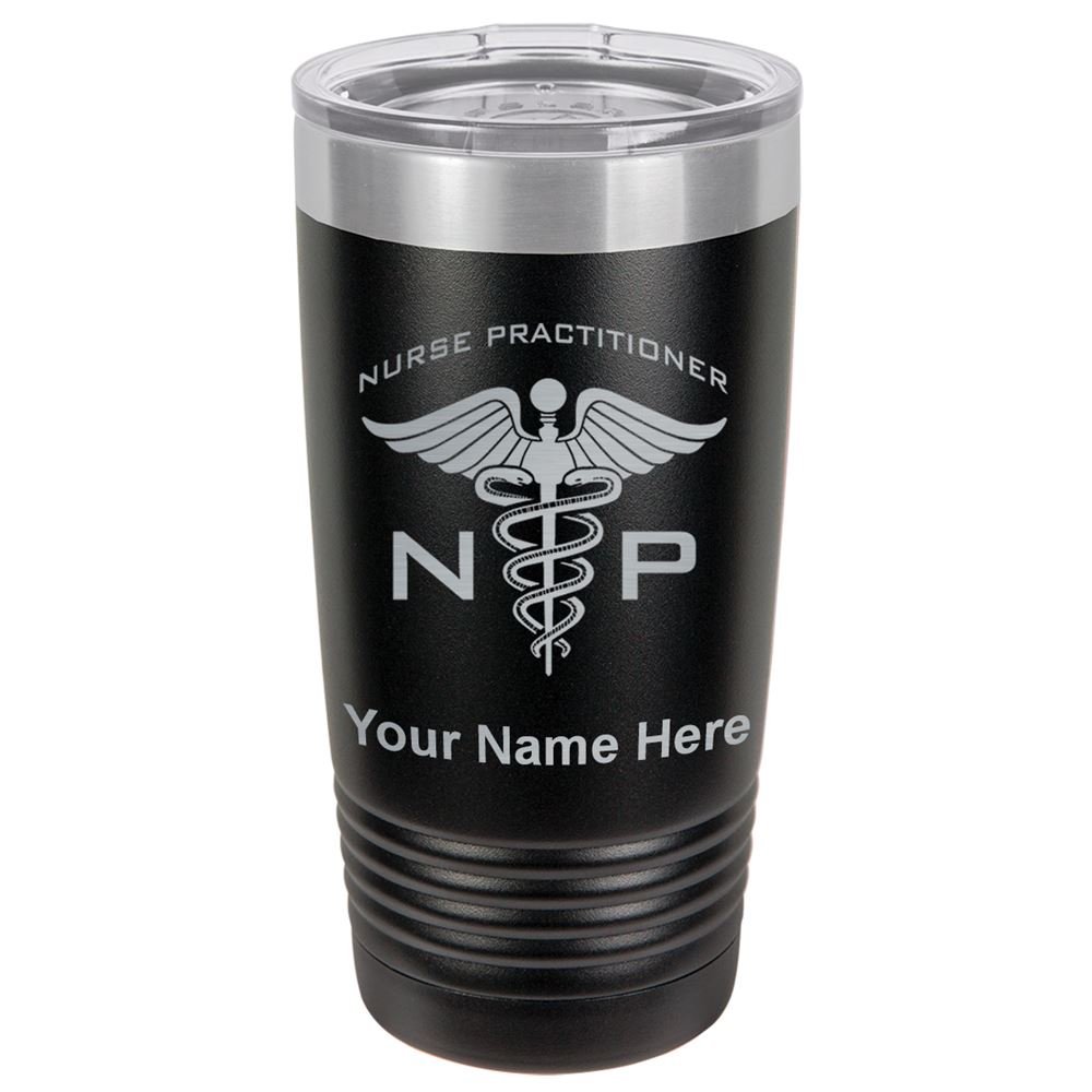 LaserGram 20oz Vacuum Insulated Tumbler Mug, NP Nurse Practitioner, Personalized Engraving Included (Black)