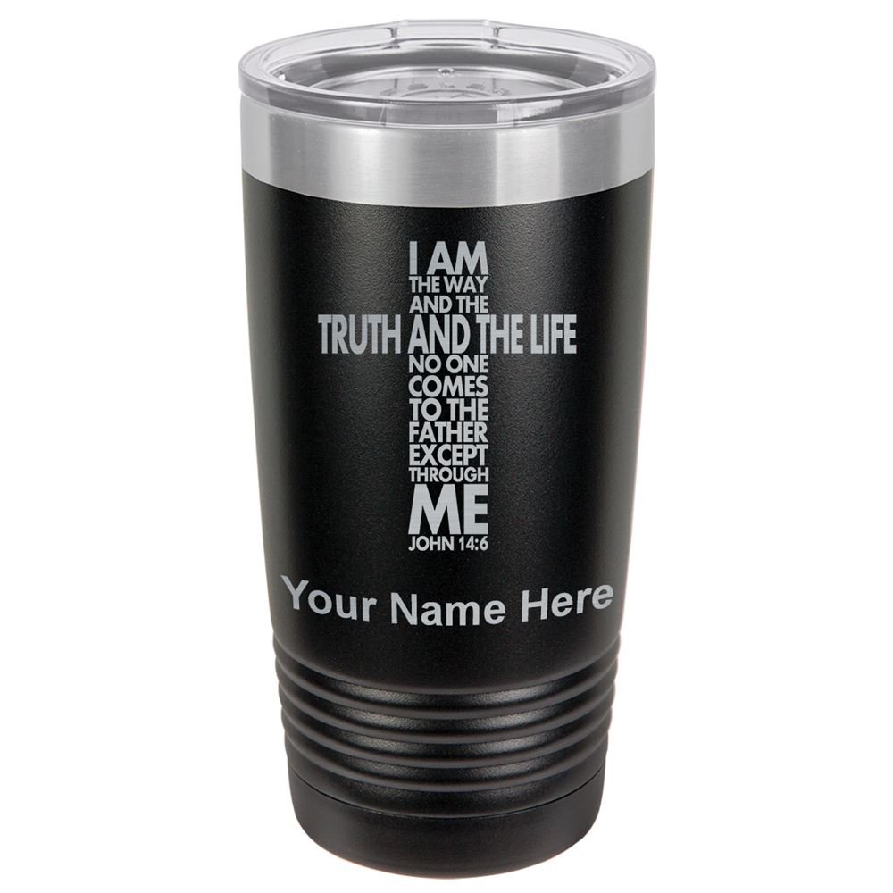 LaserGram 20oz Vacuum Insulated Tumbler Mug, Bible Verse John 14-6, Personalized Engraving Included (Black)
