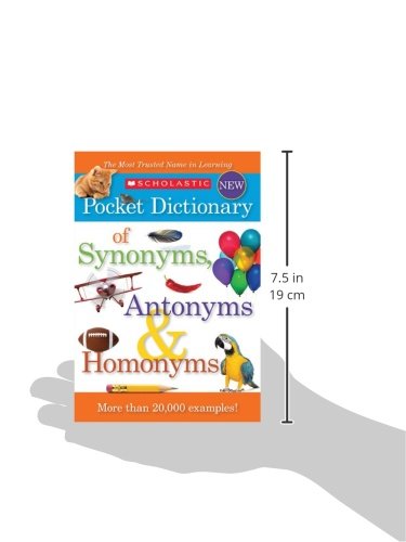 Scholastic Pocket Dictionary of Synonyms, Antonyms, Homonyms
