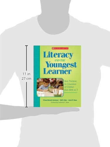 Literacy and the Youngest Learner: Best Practices for Educators of Children from Birth to 5 (Teaching Resources)