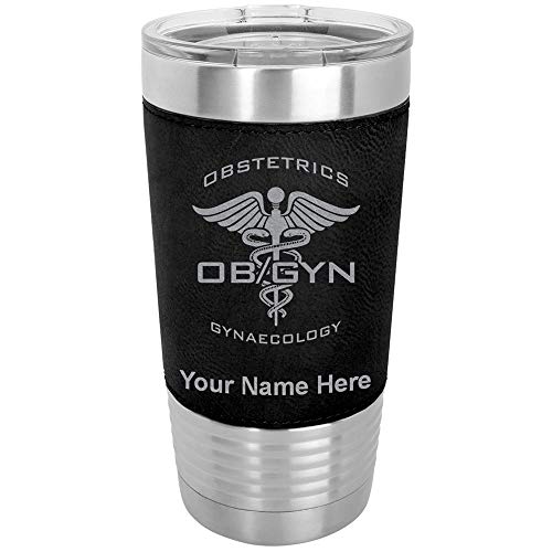 LaserGram 20oz Vacuum Insulated Tumbler Mug, OBGYN Obstetrics and Gynaecology, Personalized Engraving Included (Faux Leather, Black)