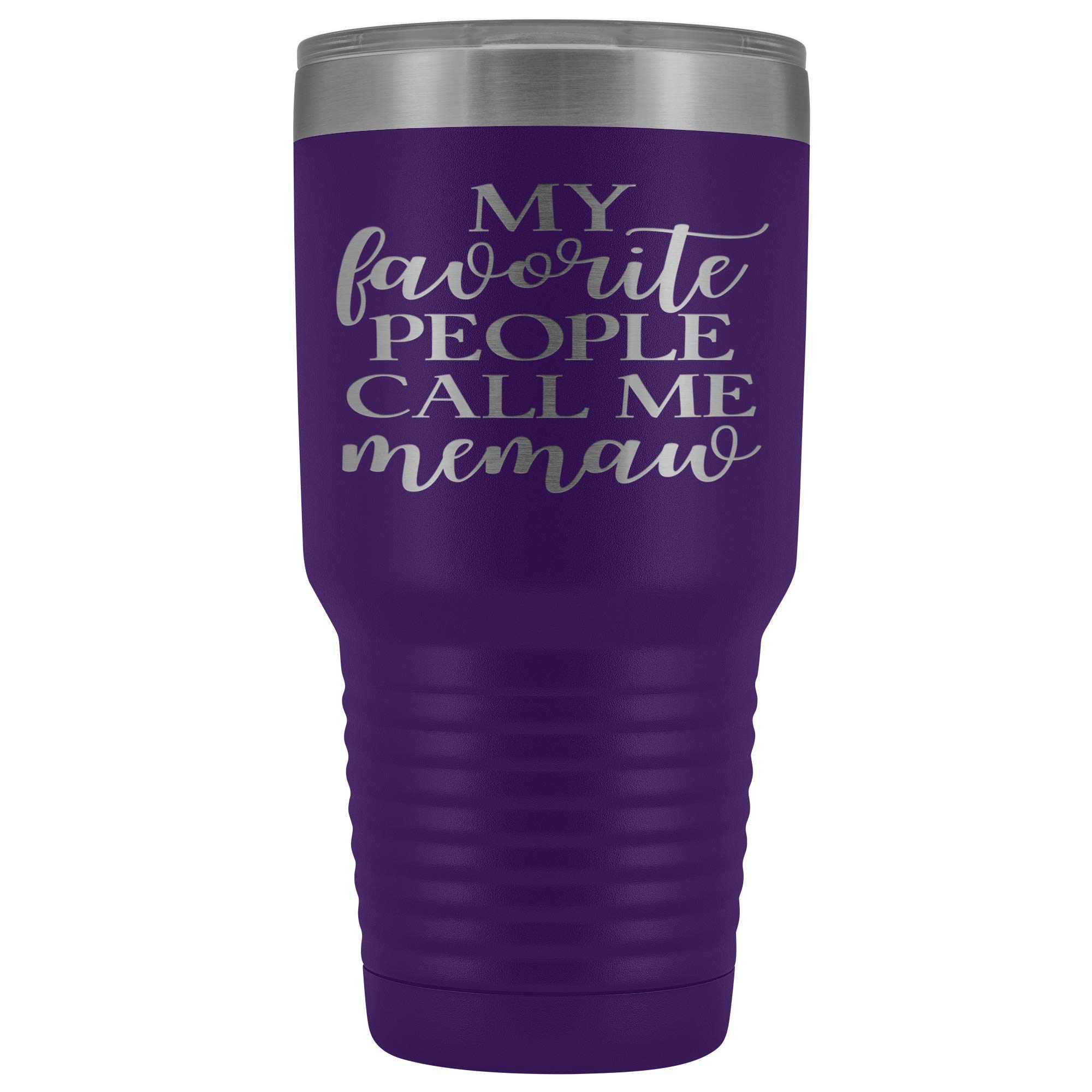 My Favorite People Call Me Memaw Cute Grandma Insulated Tumbler Stainless Steel Cup Gift
