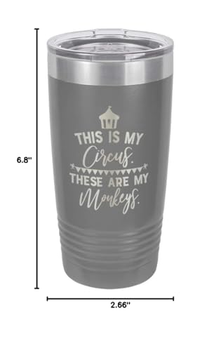 THIS IS MY CIRCUS THESE ARE MY MONKEYS Grey 20 oz Drink Tumbler With Straw | Engraved Stainless Steel Travel Mug | Funny Quote Gift Idea | OnlyGifts.com