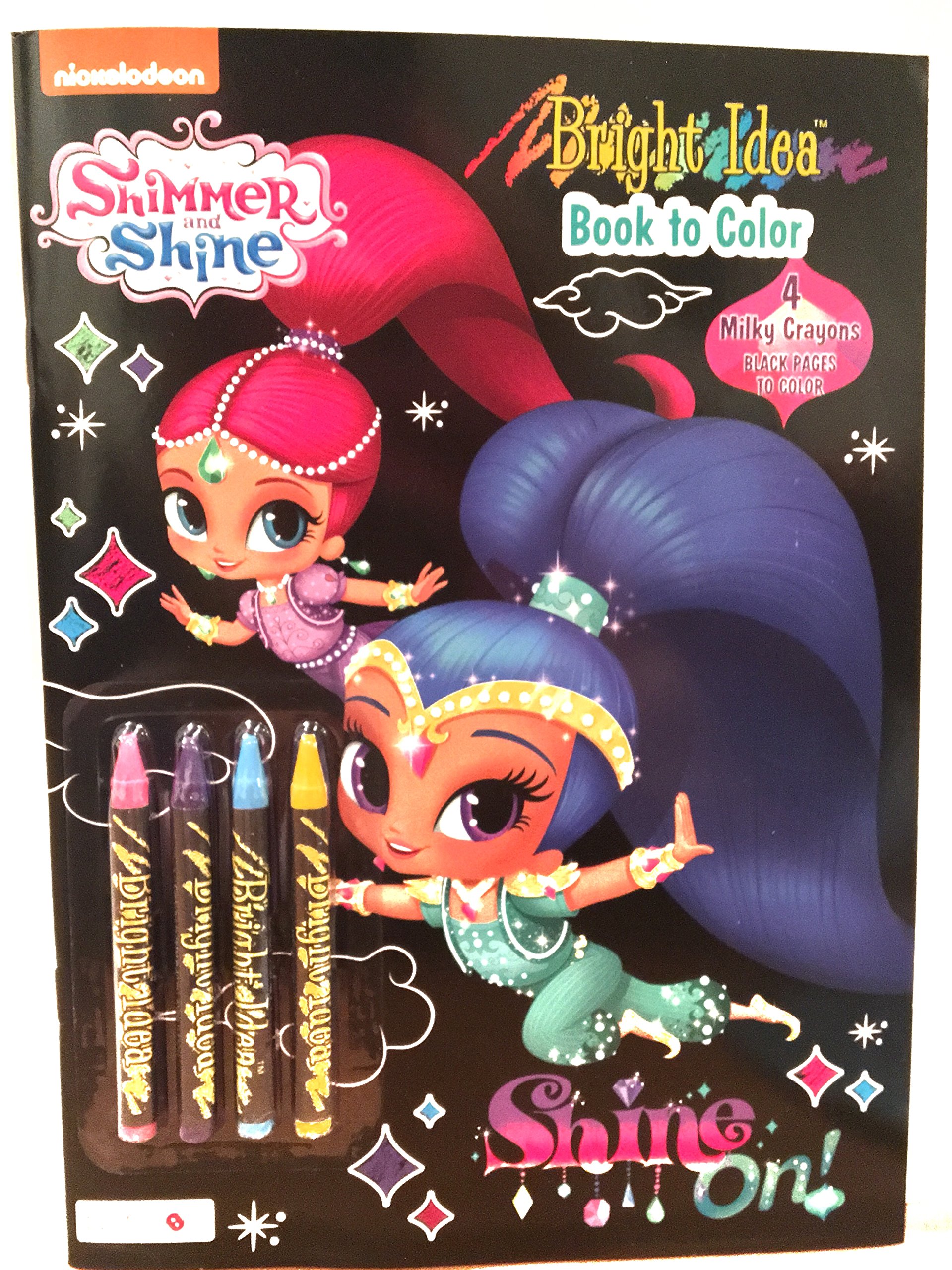 Nickelodeon Shimmer and Shine Bright Idea Book to Color - Includes 4 Milky Crayons (Black Pages to Color)
