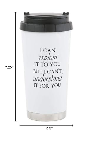 CafePress I Can Explain It To You But... Travel Mug 20 oz. Insulated Stainless Steel Coffee Tumbler