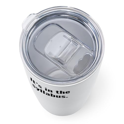 CafePress It's In The Syllabus Ceramic Travel Mug 20 oz. Insulated Stainless Steel Coffee Tumbler