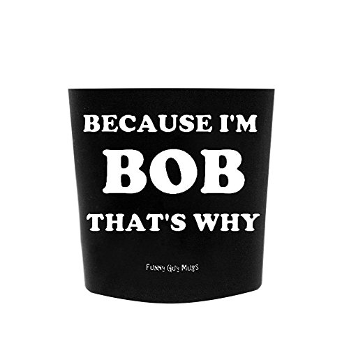 Funny Guy Mugs Because I'm Bob That's Why Travel Tumbler With Removable Insulated Silicone Sleeve, Black, 16-Ounce