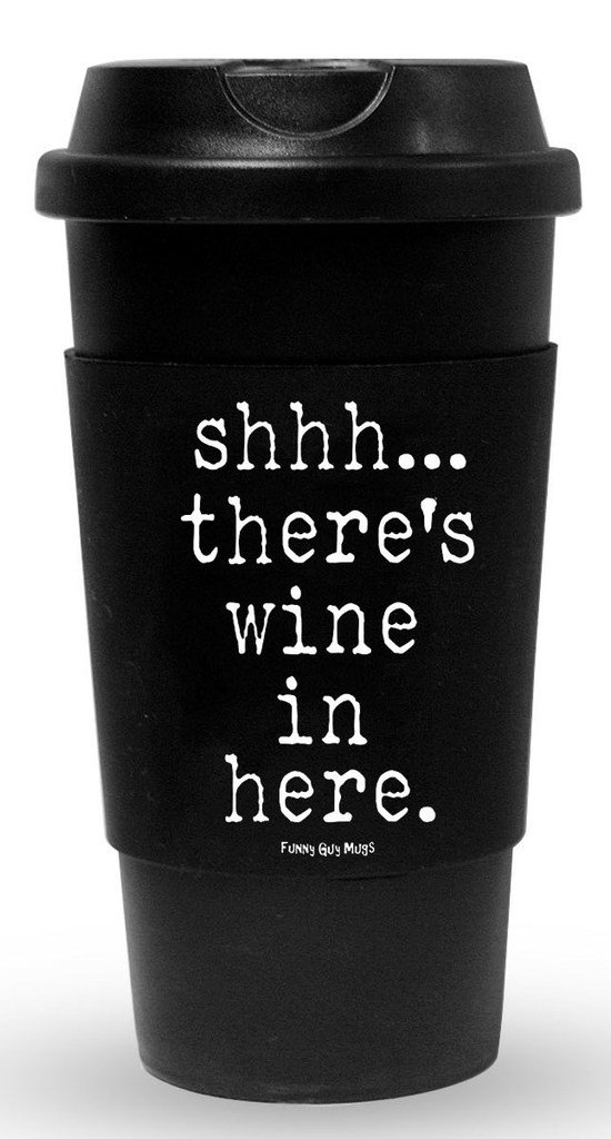 Funny Guy Mugs Shhh There's Wine In Here Travel Travel Tumbler With Removable Insulated Silicone Sleeve, Black, 16-Ounce