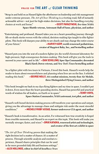 The Art of Clear Thinking: A Stealth Fighter Pilot's Timeless Rules for Making Tough Decisions