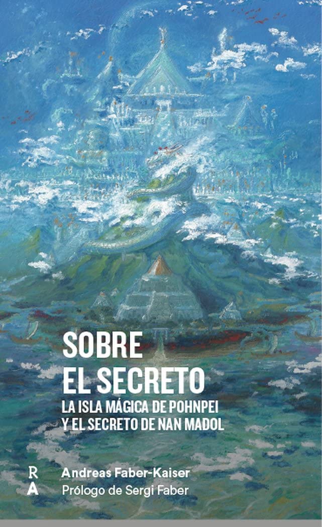 SOBRE EL SECRETO 2023: La isla mágica de Pohnpei y el secreto de Nan Madol