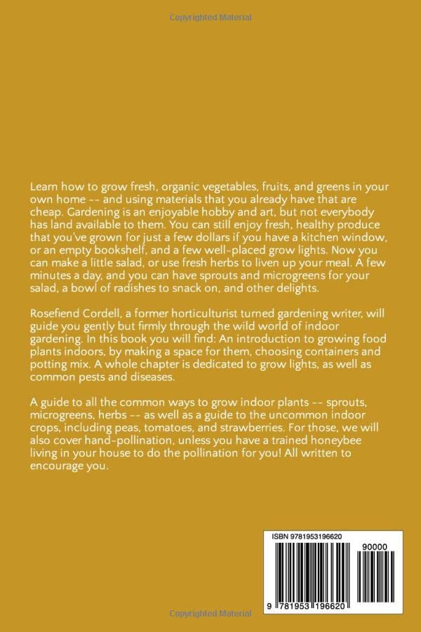 Indoor Gardening: Growing Herbs, Greens, & Vegetables Under Lights (The Hungry Garden)