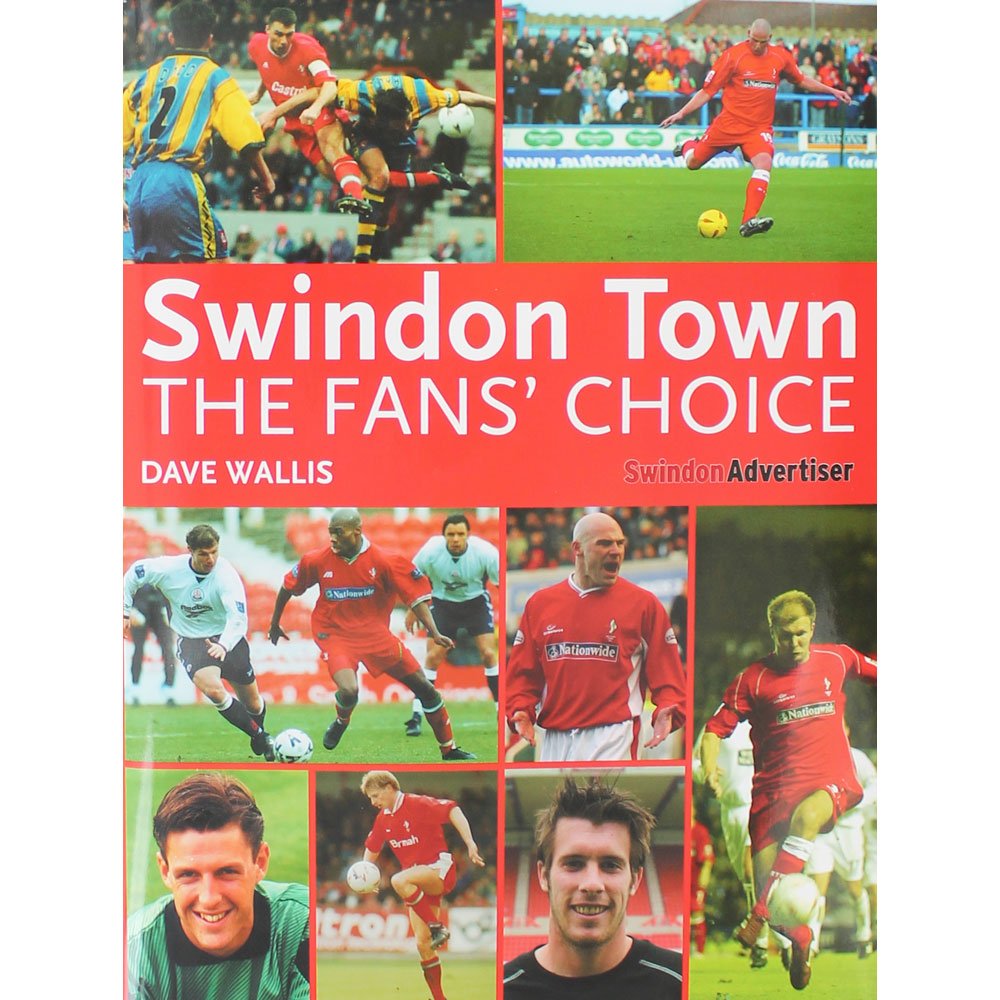 Swindon Town Football Club: The Fans' Choice
