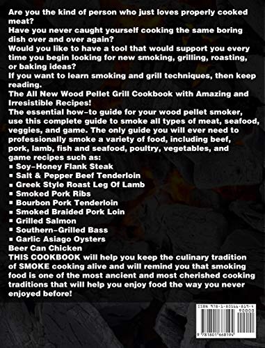 The Ultimate Wood Pellet Grill and Smoker Cookbook: Complete Smoker Cookbook for Smoking and Grilling, The Most Delicious and Mouthwatering Pellet Grilling BBQ Recipes For Your Whole Family