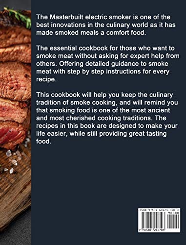 The Simple Masterbuilt Electric Smoker Cookbook: Perfect Guide with Quick, Flavorful Recipes to Delight Your Family with 1000-Day Meal Plan