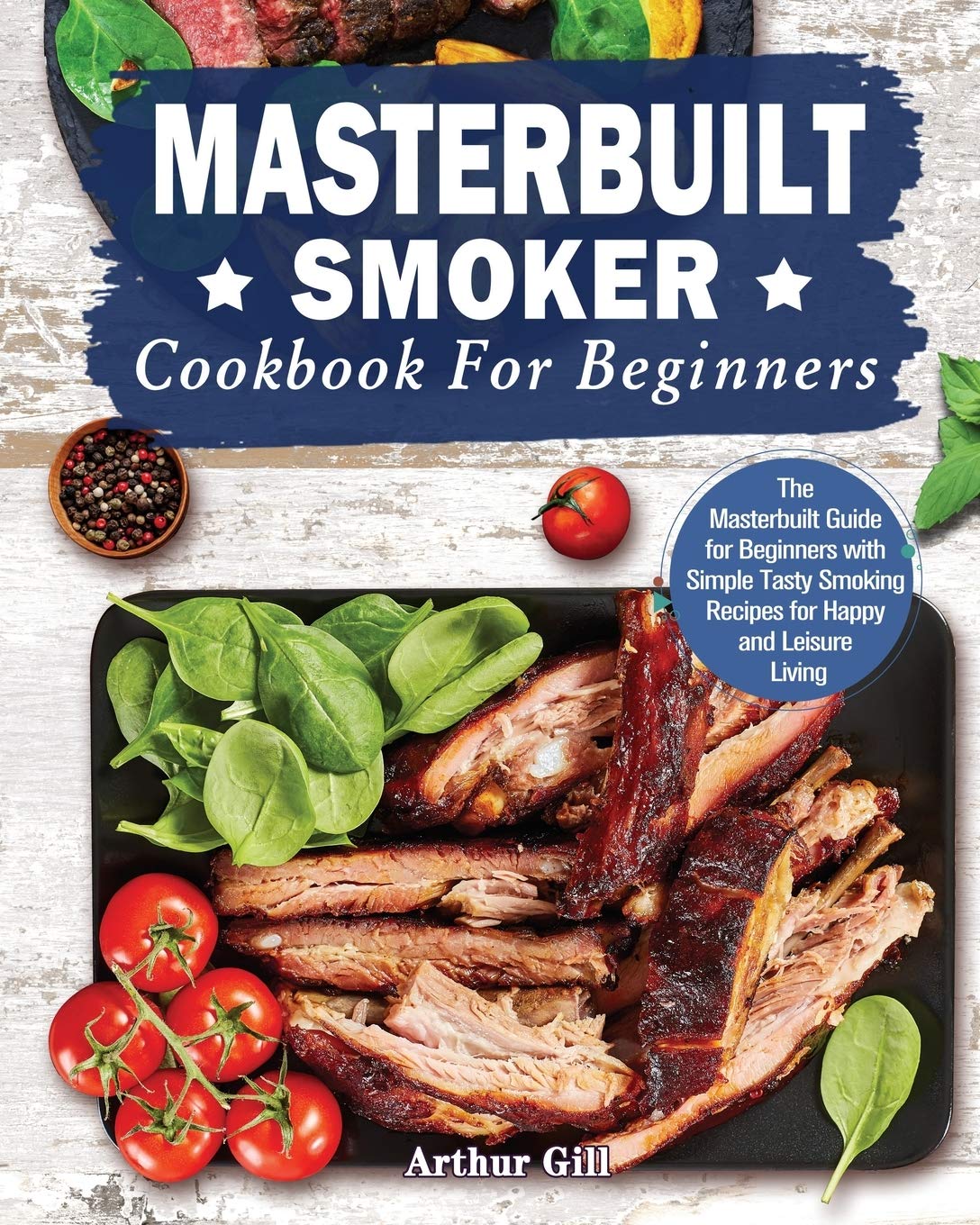 Masterbuilt Smoker Cookbook for Beginners